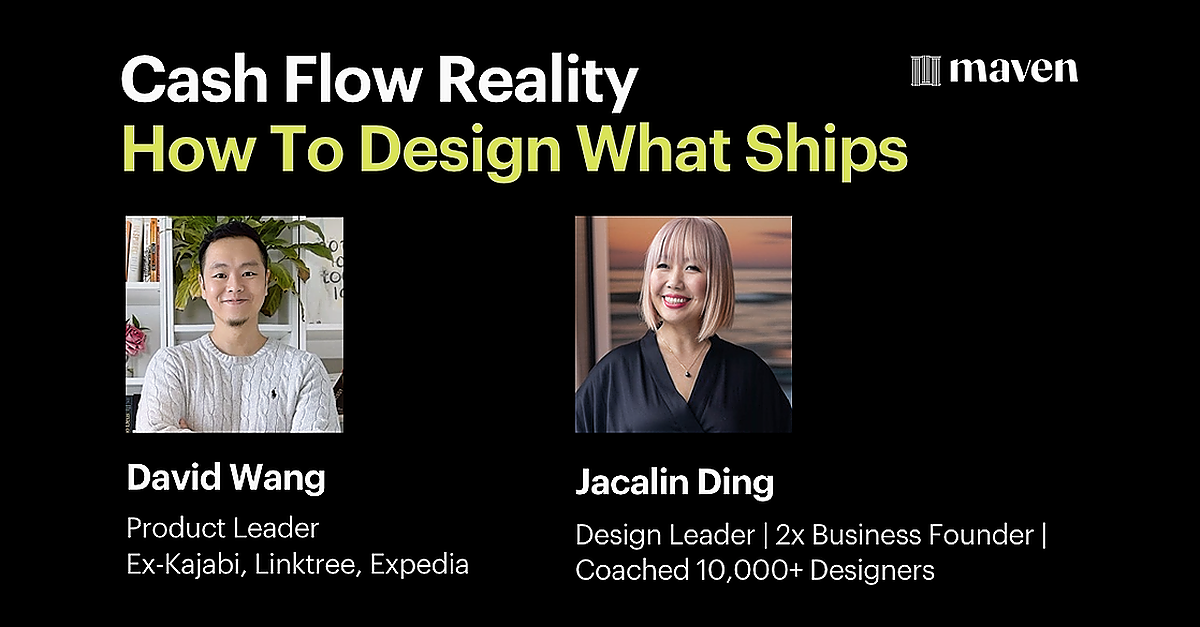 Cash Flow Reality: How to Design What Ships