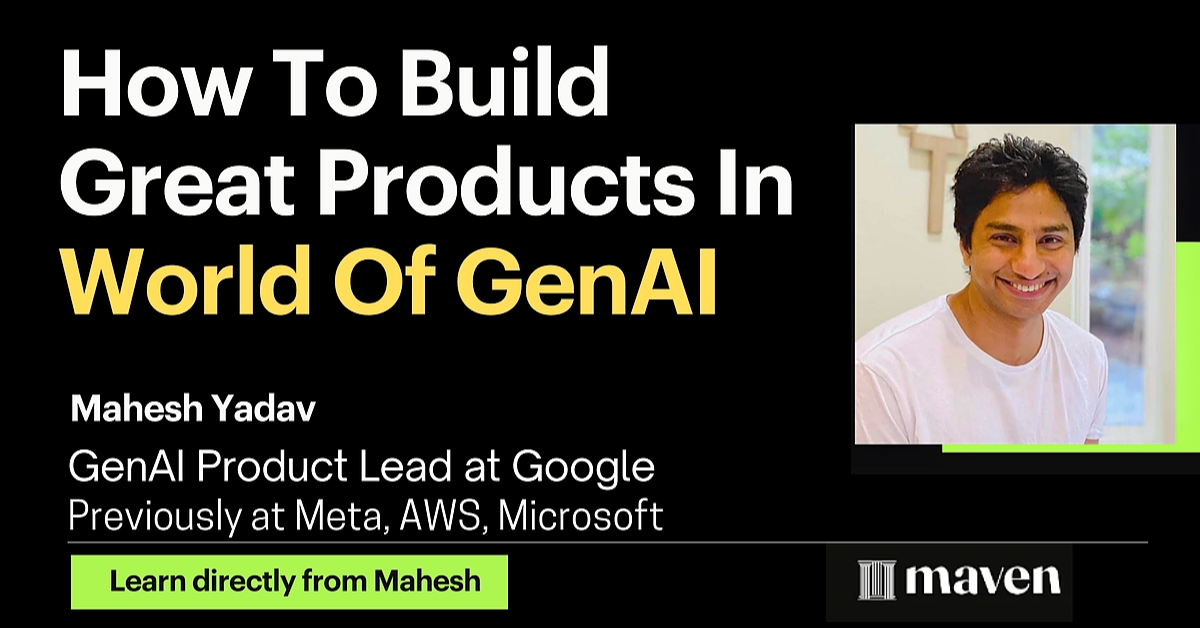 Building Products In World Of GenAI