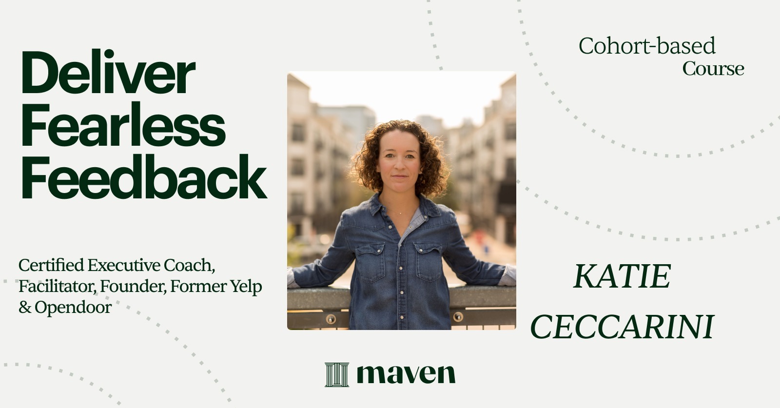 Deliver Fearless Feedback by Katie Ceccarini on Maven