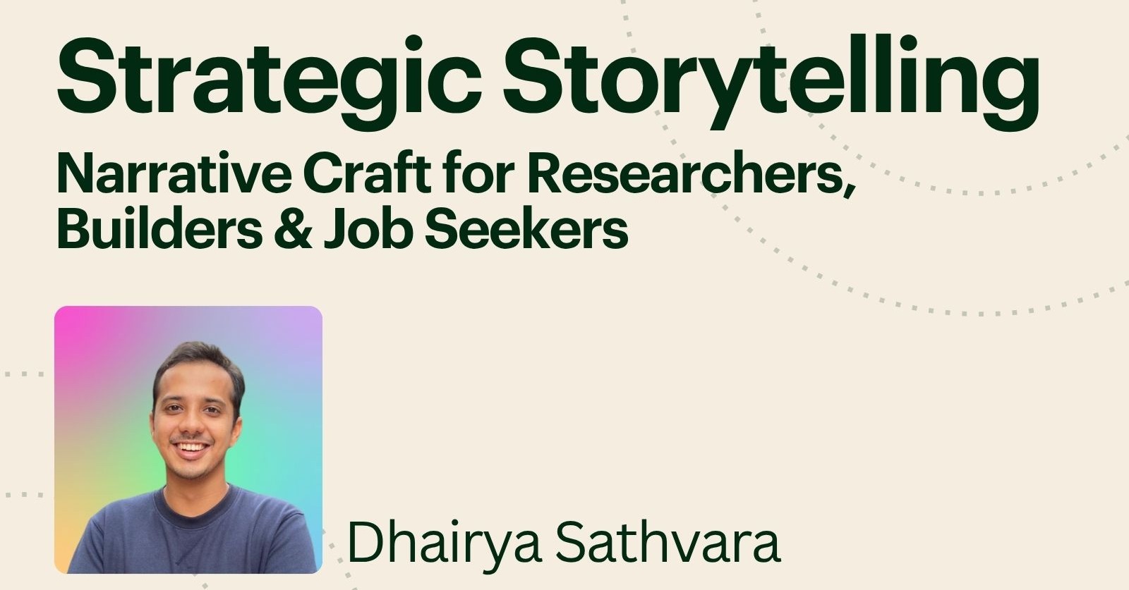 Strategic Storytelling: Narrative Craft for Researchers, Builders & Job ...