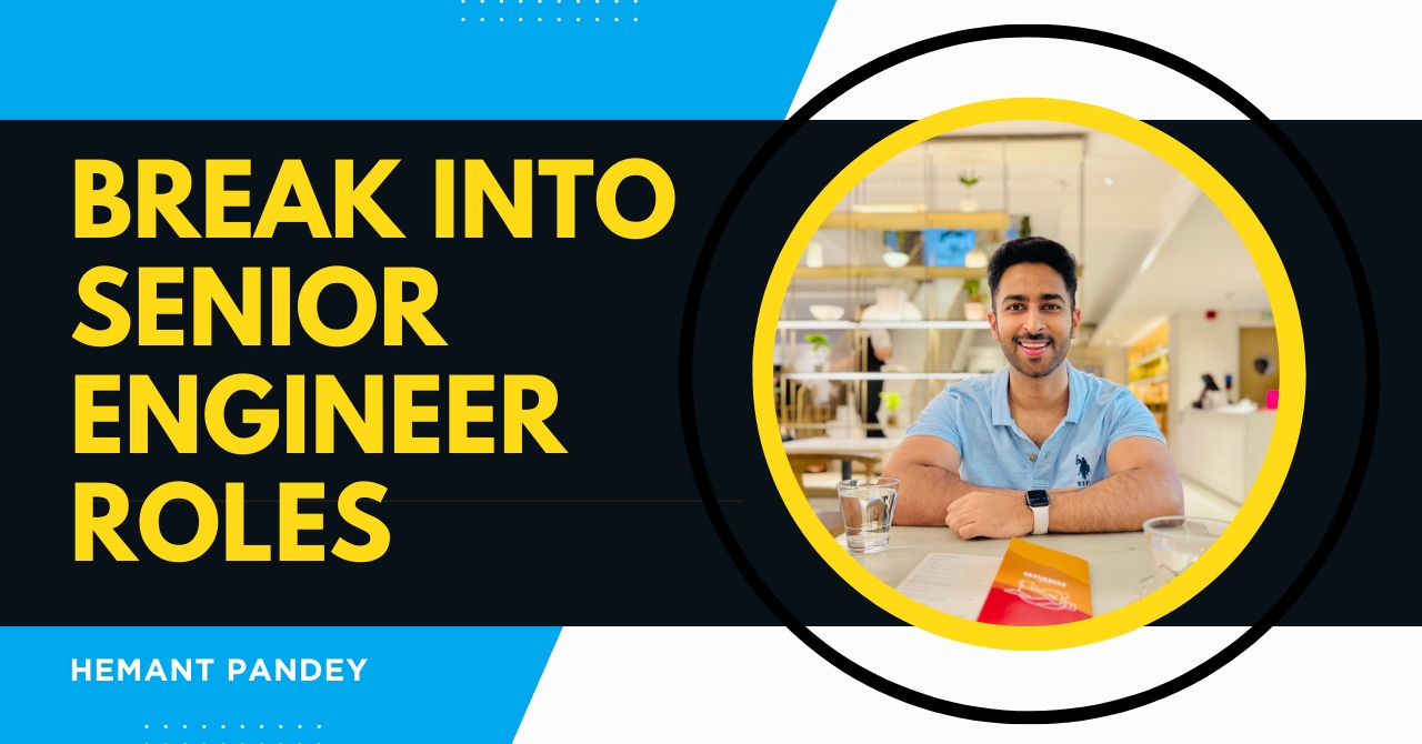 Break Into Senior Engineering Roles by Hemant Pandey on Maven