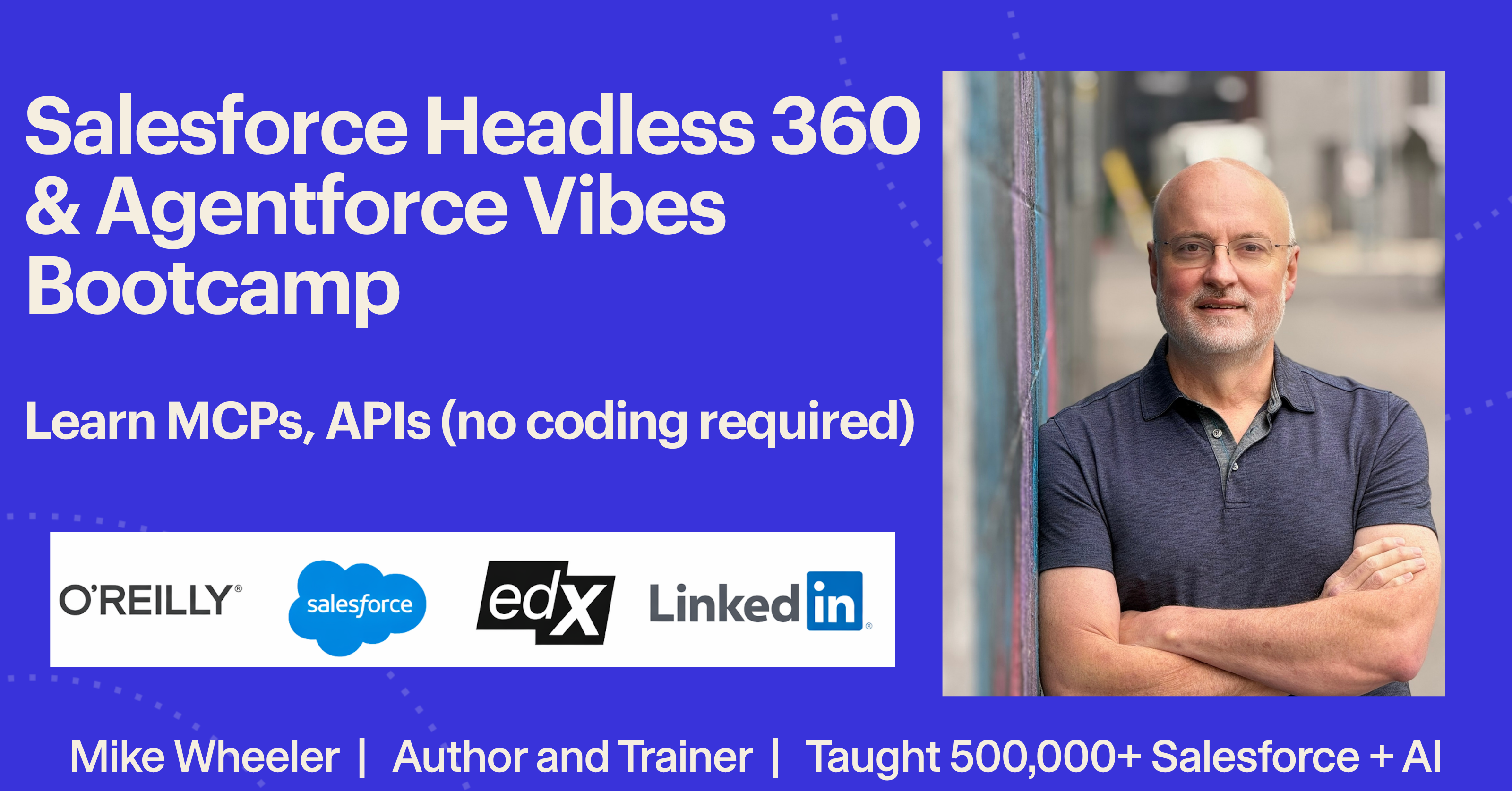 Salesforce Agentforce Bootcamp: MCPs + API + Slack by Mike Wheeler on Maven