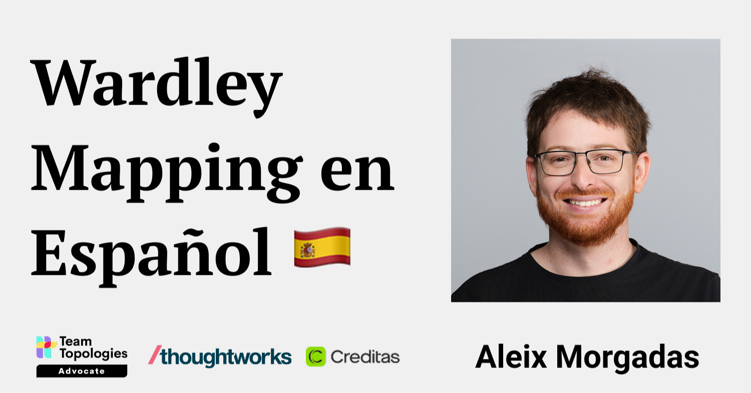 Wardley Mapping en Español by Aleix Morgadas on Maven