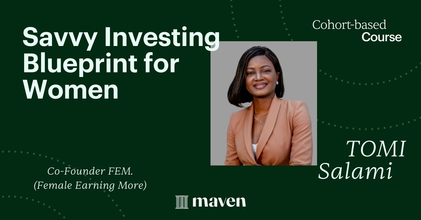 Savvy Investing Blueprint for Women by Tomi E. Salami on Maven