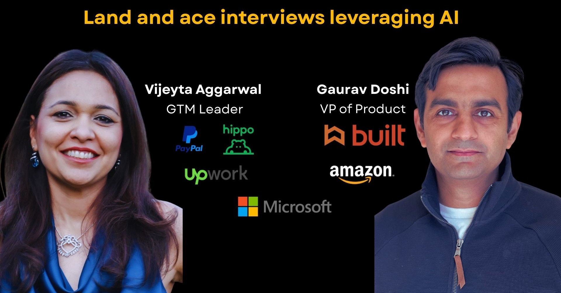 Landing and Acing Job Interviews leveraging AI by Vijeyta Aggarwal and Gaurav Doshi on Maven