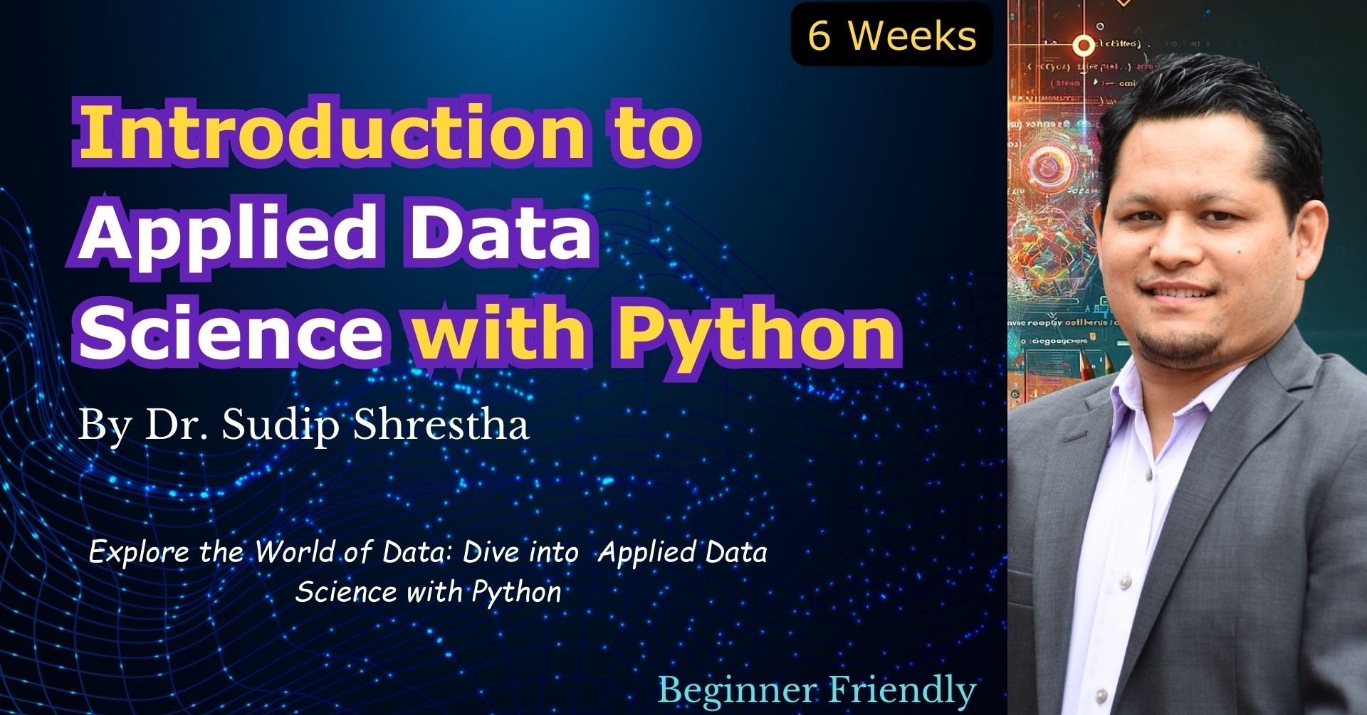 Introduction to Applied Data Science with Python by Dr. Sudip Shrestha on Maven