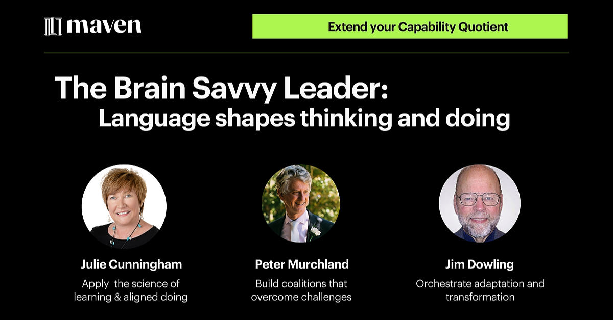The Brain Savvy Leader: Language shapes thinking and doing