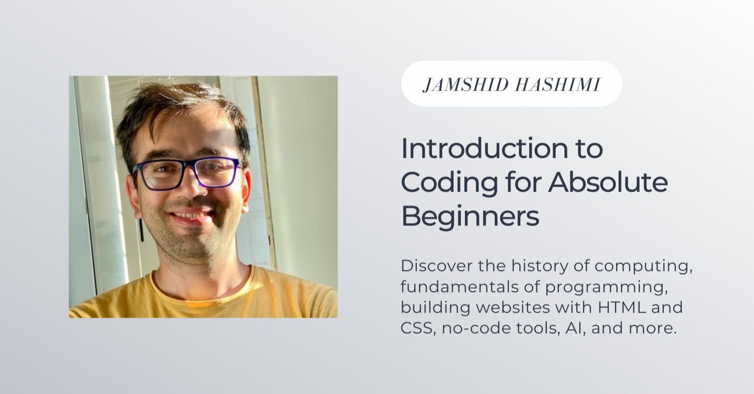 Introduction to Coding for Absolute Beginners by Jamshid Hashimi on Maven
