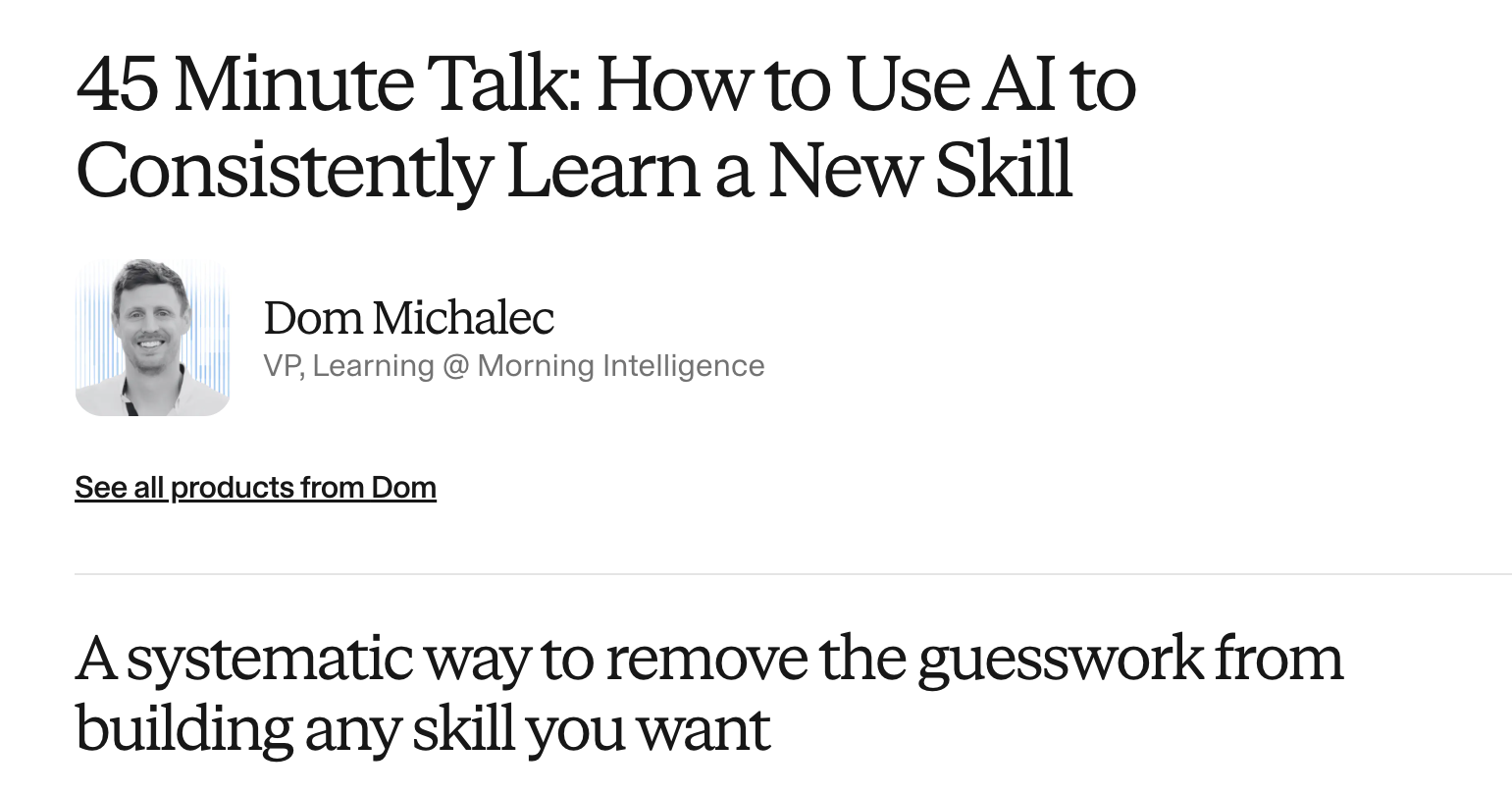 45 Minute Talk: How to Use AI to Consistently Learn a New Skill | Dom ...
