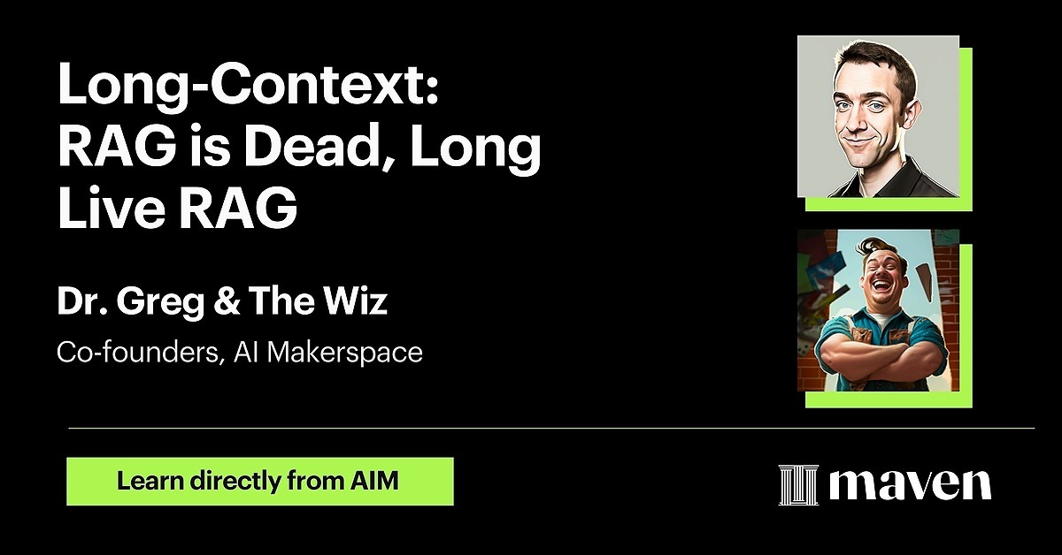 Long-Context: RAG is Dead, Long Live RAG