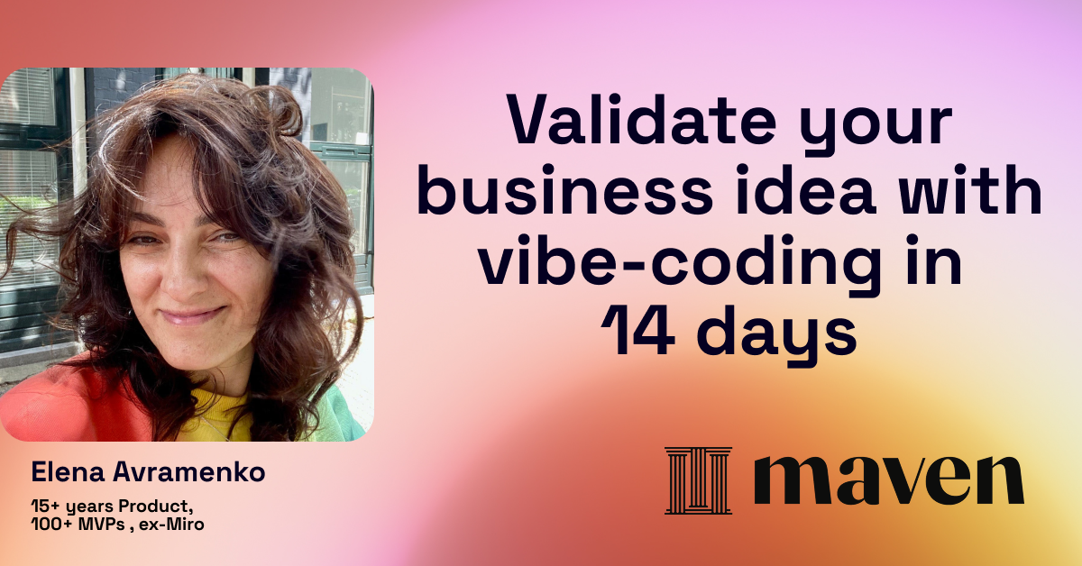 Validate your business Idea with vibe-coding in 14 days by Elena ...