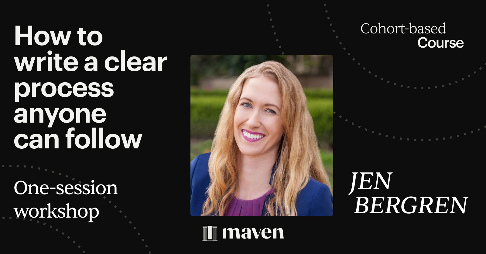 How to write a clear process anyone can follow by Jen Bergren on Maven