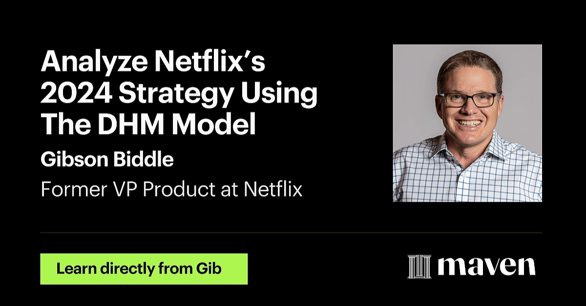 Analyze Netflix’s 2024 Strategy Using The DHM Model