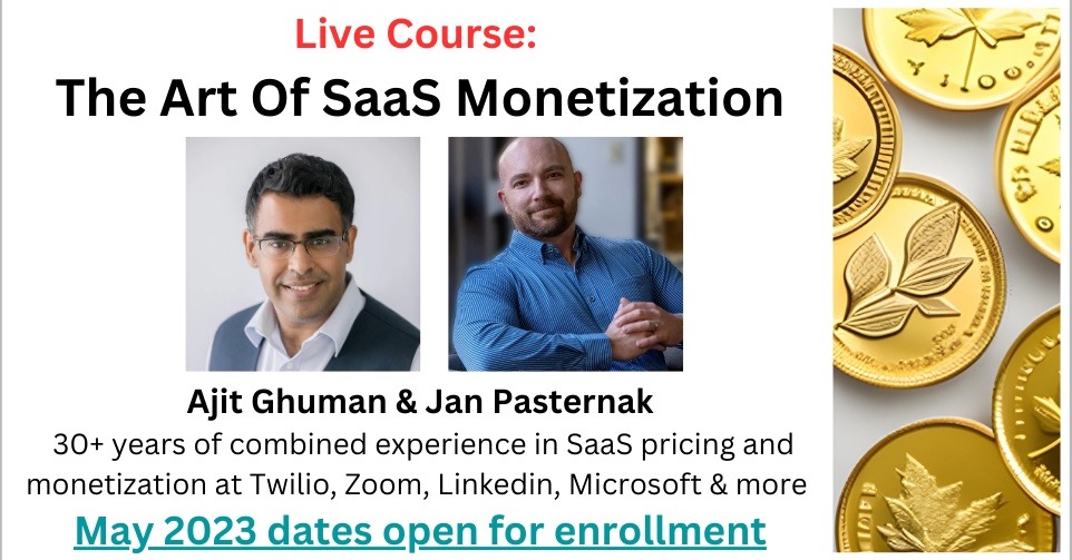 The Art of SaaS Monetization by Ajit Ghuman and Jan Pasternak on Maven