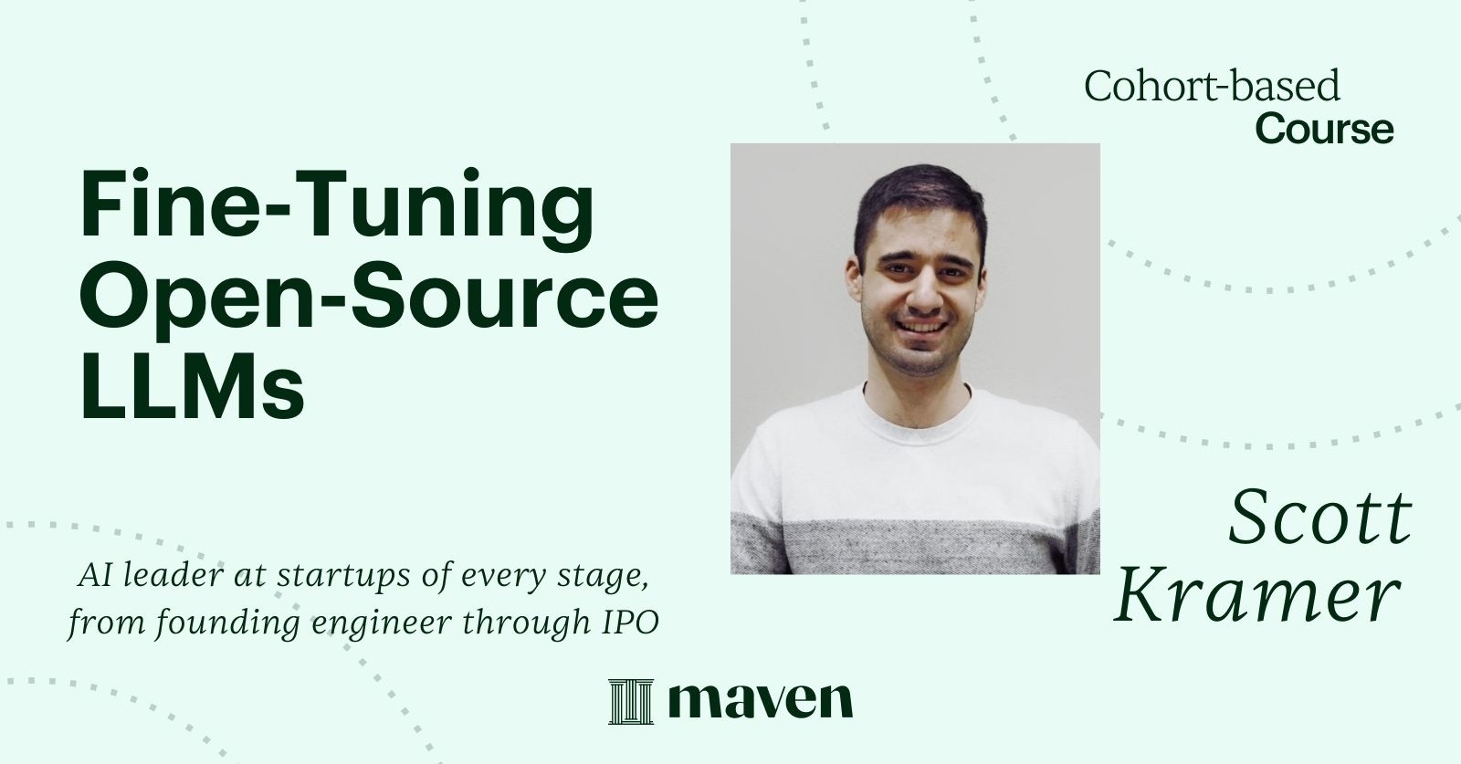 Fine-Tuning LLMs by Scott Kramer on Maven