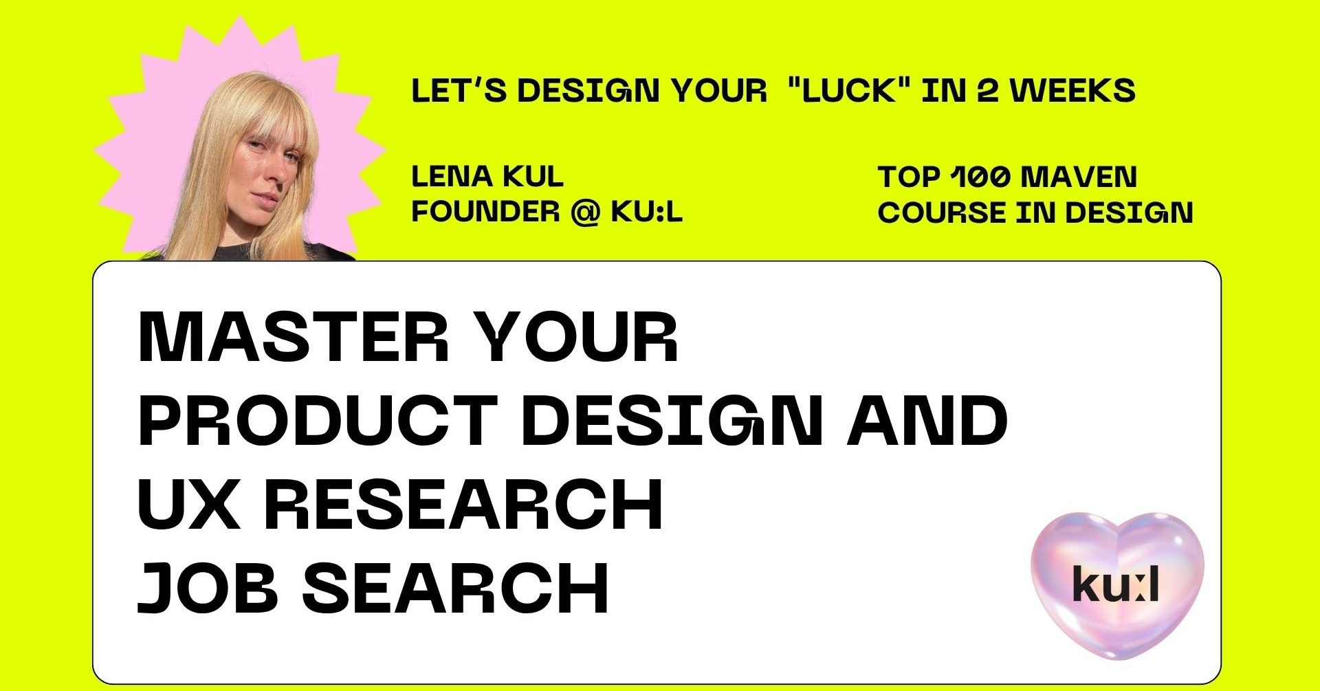 Master Your Product Design and UX Research Job Search by Lena Kul on Maven